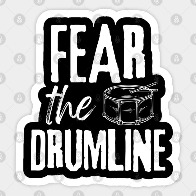 Fear the Drumline High School Marching Band Percussion - Drumline - Sticker | TeePublic